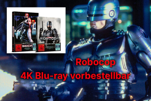 Robocop (inkl. Dir. Cut) auf 4K Blu-ray vorbestellbar [4K Steelbook ...